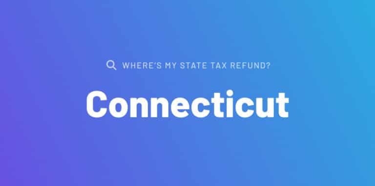 Where’s My 2024 Connecticut State Tax Refund? | CT Tax Brackets